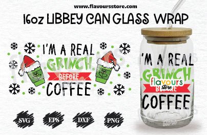 16oz Libbey Can Cup Wrap | Libbey Wrap Svg | Grinch before Coffee Svg ...