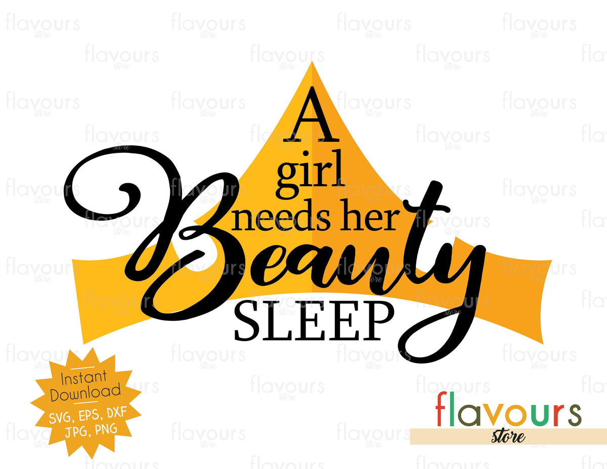 A girl need her Beauty sleep - SVG Cut File – FlavoursStore