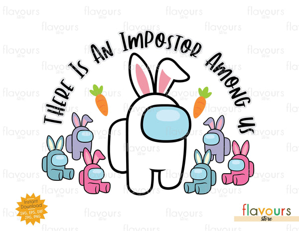There Is An Impostor Among Us - SVG Cut File – FlavoursStore